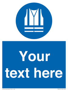 Custom Hi-vis Vest Sign from Safety Sign Supplies