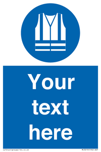 Custom Hi-vis Vest Sign from Safety Sign Supplies