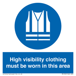 hi-vis must be worn in area from Safety Sign Supplies