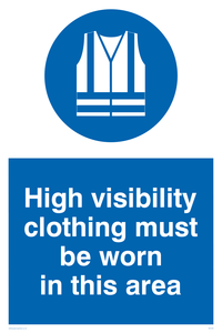 hi-vis must be worn in area from Safety Sign Supplies