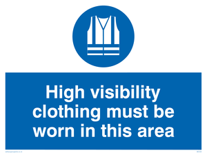 hi-vis must be worn in area from Safety Sign Supplies