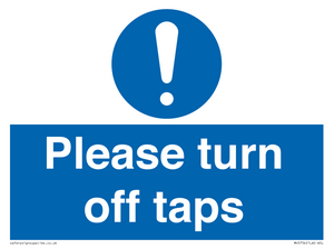 Please turn off taps from Safety Sign Supplies