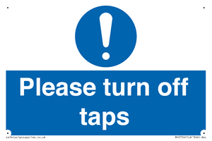 Please turn off taps from Safety Sign Supplies