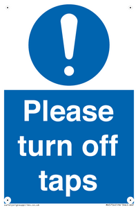 Please turn off taps from Safety Sign Supplies