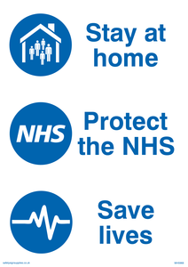 Stay at home. Protect the NHS. Save lives. from Safety Sign Supplies
