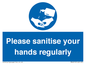 Please sanitise your hands regularly from Safety Sign Supplies