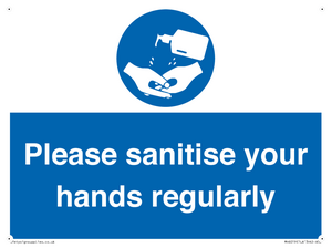 Please sanitise your hands regularly from Safety Sign Supplies