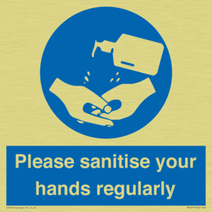 Please sanitise your hands regularly from Safety Sign Supplies