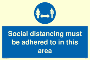 Social distancing must be adhered to in this area from Safety Sign Supplies