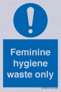 Feminine hygiene waste only from Safety Sign Supplies
