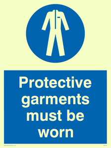 protective garments must be worn from Safety Sign Supplies