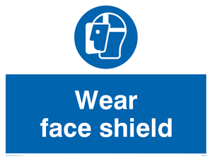 wear face shield from Safety Sign Supplies