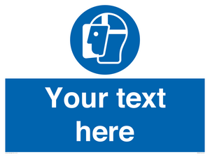 Custom Face Shield Sign from Safety Sign Supplies