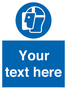 Custom Face Shield Sign from Safety Sign Supplies
