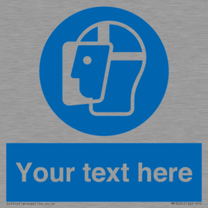 Custom Face Shield Sign from Safety Sign Supplies