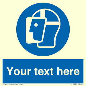 Custom Face Shield Sign from Safety Sign Supplies
