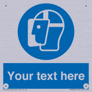 Custom Face Shield Sign from Safety Sign Supplies