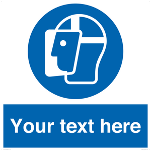 Custom Face Shield Sign from Safety Sign Supplies