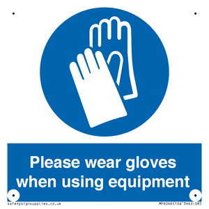 Please wear gloves when using equipment from Safety Sign Supplies