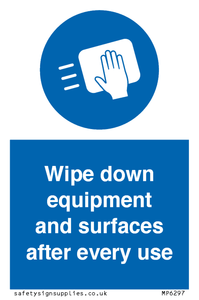 Wipe down equipment and surfaces after every use from Safety Sign Supplies