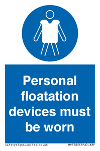 Personal flotation devices must be worn from Safety Sign Supplies