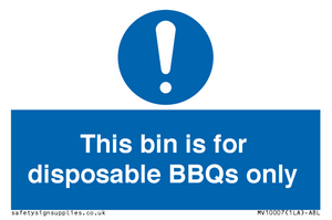 This bin is for disposable BBQs only from Safety Sign Supplies