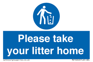Please take your litter home from Safety Sign Supplies