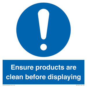 Ensure Products Are Clean Before Displaying Sign from Safety Sign Supplies