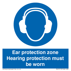 Ear protection zone hearing protection to be worn from Safety Sign Supplies