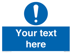 Custom mandatory sign from Safety Sign Supplies