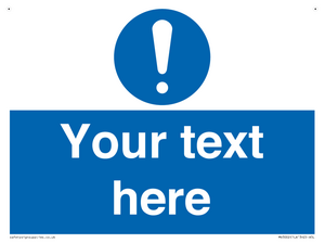 Custom mandatory sign from Safety Sign Supplies