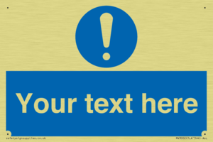 Custom mandatory sign from Safety Sign Supplies