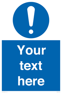 Custom mandatory sign from Safety Sign Supplies