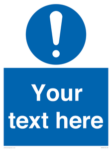 Custom mandatory sign from Safety Sign Supplies