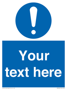 Custom mandatory sign from Safety Sign Supplies