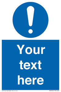 Custom mandatory sign from Safety Sign Supplies