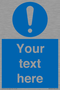 Custom mandatory sign from Safety Sign Supplies