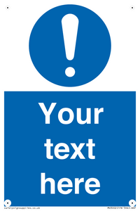 Custom mandatory sign from Safety Sign Supplies