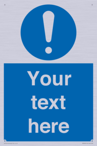 Custom mandatory sign from Safety Sign Supplies