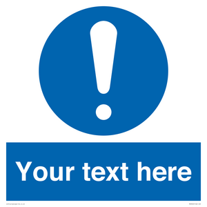 Custom mandatory sign from Safety Sign Supplies