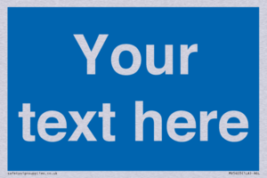 Custom Blank mandatory (blue) Sign from Safety Sign Supplies