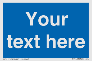 Custom Blank mandatory (blue) Sign from Safety Sign Supplies