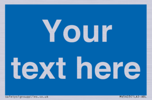 Custom Blank mandatory (blue) Sign from Safety Sign Supplies