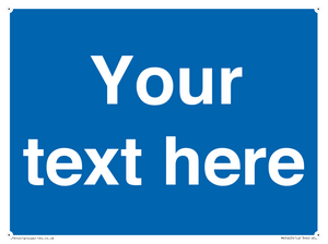 Custom Blank mandatory (blue) Sign from Safety Sign Supplies