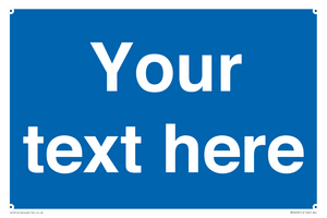 Custom Blank mandatory (blue) Sign from Safety Sign Supplies