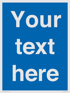 Custom Blank mandatory (blue) Sign from Safety Sign Supplies