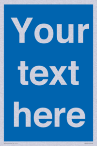 Custom Blank mandatory (blue) Sign from Safety Sign Supplies