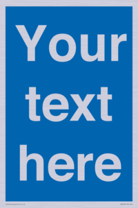 Custom Blank mandatory (blue) Sign from Safety Sign Supplies