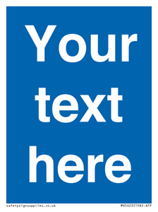 Custom Blank mandatory (blue) Sign from Safety Sign Supplies