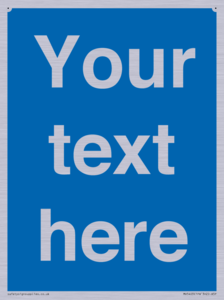 Custom Blank mandatory (blue) Sign from Safety Sign Supplies
